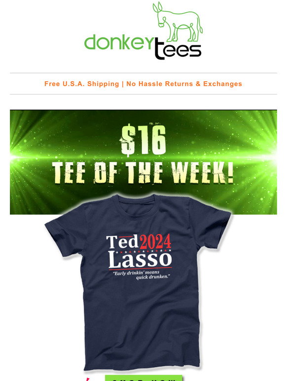Donkey Tees: TED LASSO 2024| $16 Tee of the Week | Milled