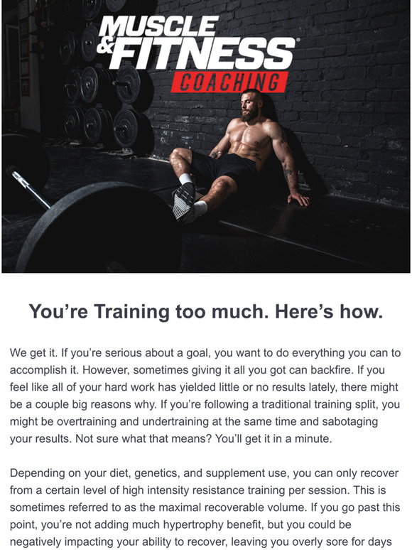 Muscle and Fitness: You're Training too much. Here's how. | Milled