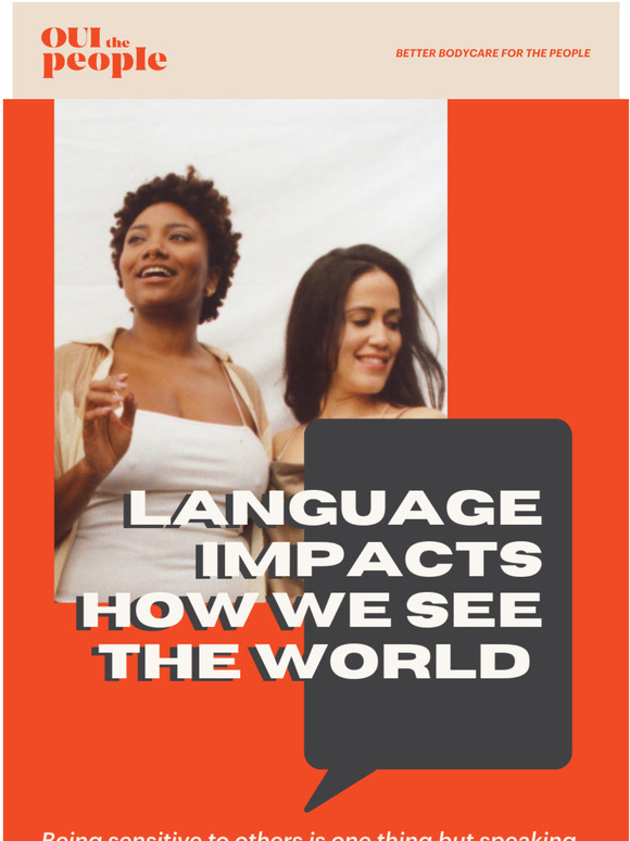 OUI the People: WHY WE WATCH OUR LANGUAGE | Milled