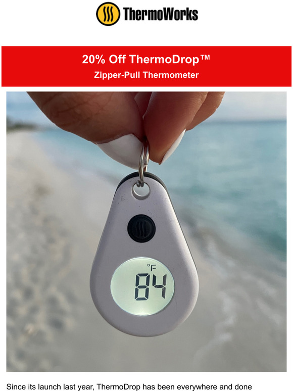 ThermoWorks: Take 20% Off ThermoDrop Zipper-Pull Thermometer | Milled