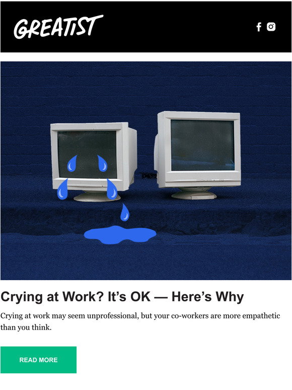 Greatist: Crying at Work? Its OK Heres Why | Milled