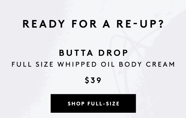 Fenty Beauty: NEW! Mini Butta Drop | Milled