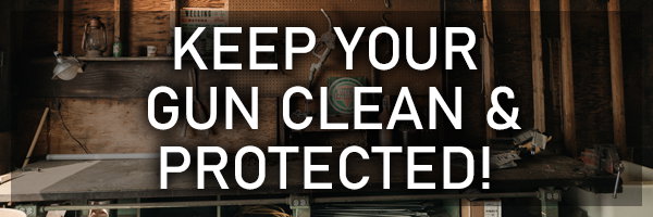 Fin Feather Fur Outfitters: Keep Your Gun Clean & Protected! | Milled