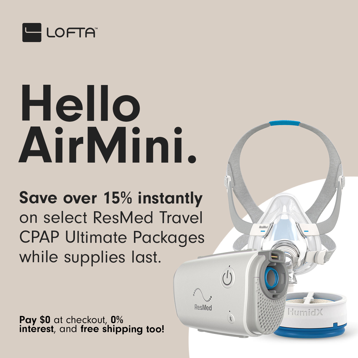 Lofta: Save Today- ResMed AirMini Travel CPAP Ultimate Packages | Milled