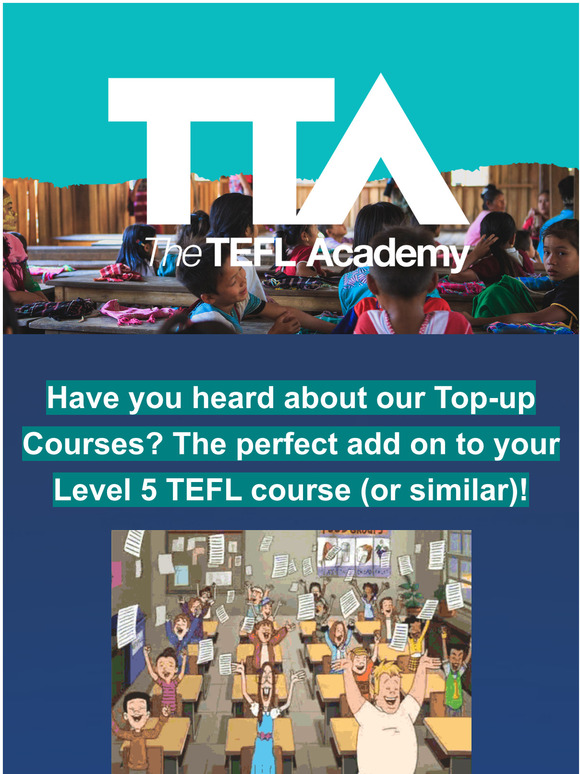 The TEFL Academy: Have you heard about our Top-up Courses? | Milled
