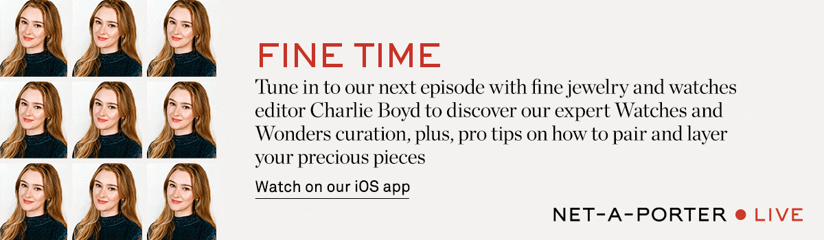 Net-A-Porter: Presenting Watches and Wonders our expert curation of ...
