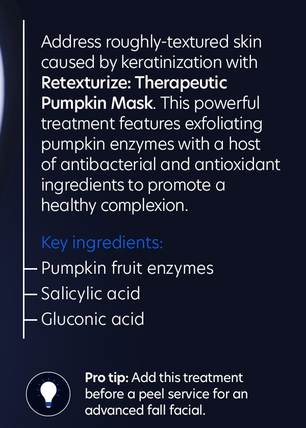 PCA Skin: Retexturize: Therapeutic Pumpkin Mask is Now Available | Milled