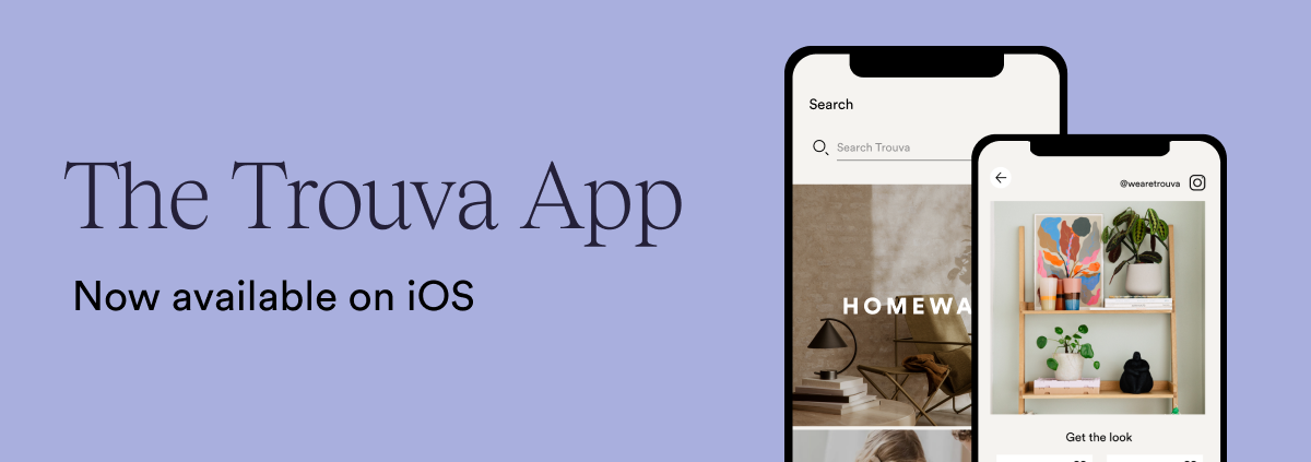 Trouva: New & Exclusive: The Trouva App | Milled