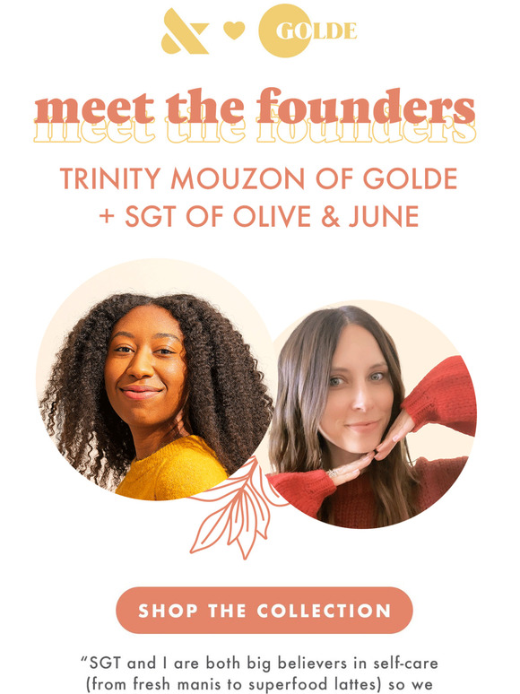 Olive & June: Meet the Founders: Golde + O&J | Milled