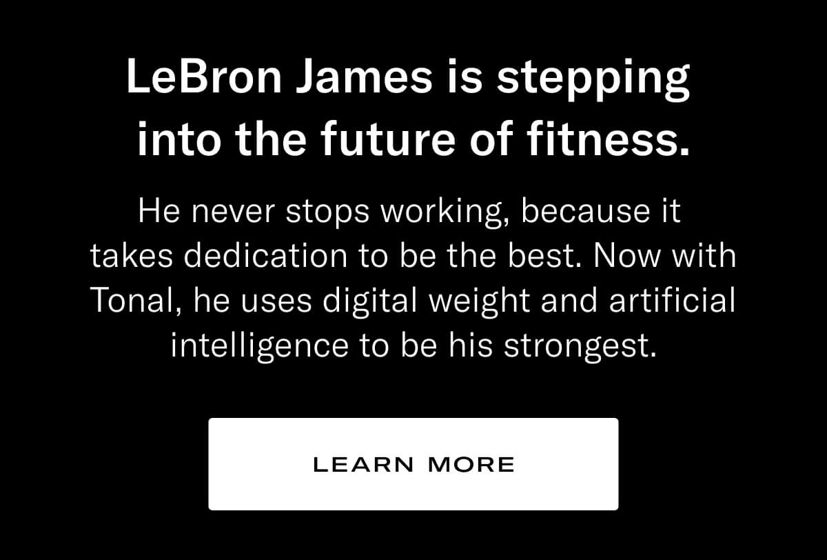 Tonal: The Strongest Partnership Ever: LeBron James x Tonal | Milled