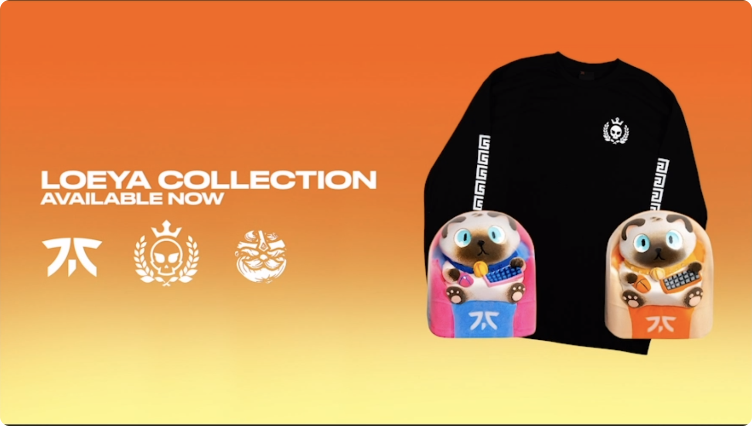 Fnatic: The Loeya Collection is finally available! | Milled