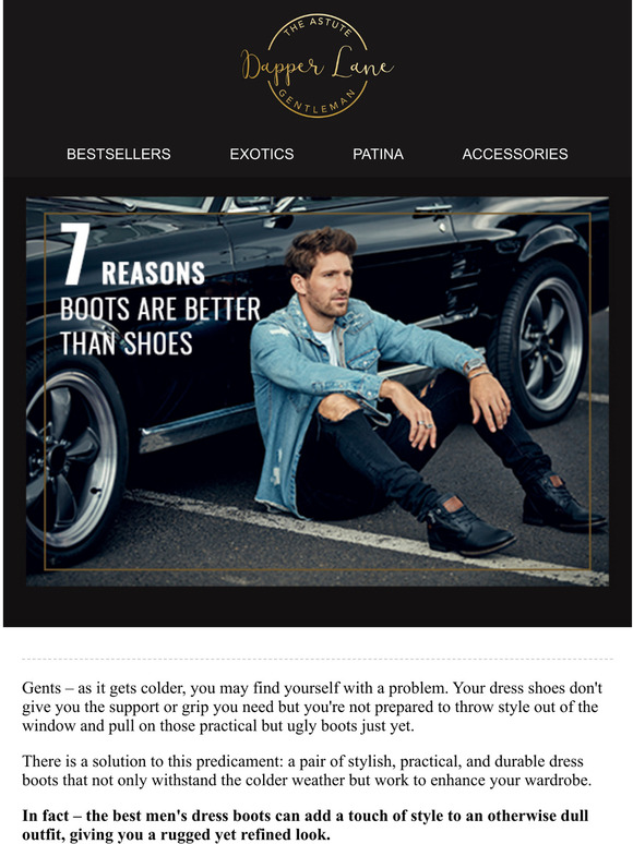 Dapper Lane: 7 Reasons Boots Are BETTER Than Shoes | Milled