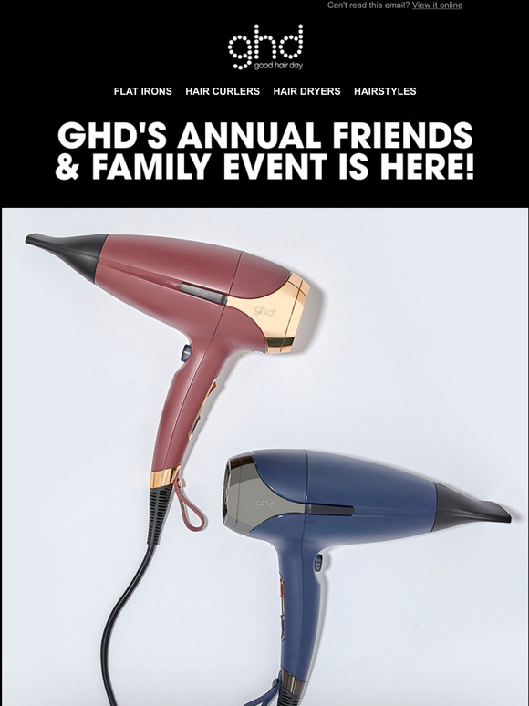 ghd: Our Friends & Family Event is Live! | Milled