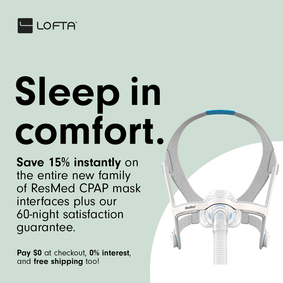 Lofta: New ResMed CPAP Masks- 15% Off All Masks + Supplies ...