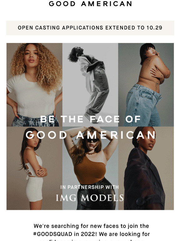 Good American: BE THE FACE OF GOOD AMERICAN | Milled