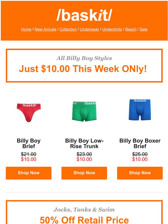 Baskit Wear: Billy Boy Briefs, Trunks & Boxer Briefs: $10.00. And more ...