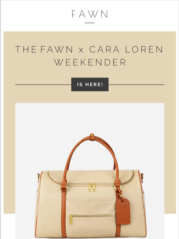 Fawn Design: The Fawn X Cara Loren Weekender Is Here | Milled