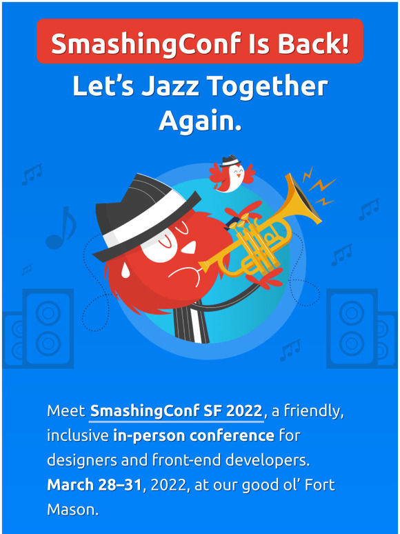 Smashing Magazine: SmashingConf Is Back:SF, March 2831, 2022 | Milled