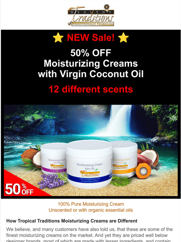 Tropical Traditions: 50% OFF Moisturizing Creams with Virgin Coconut ...