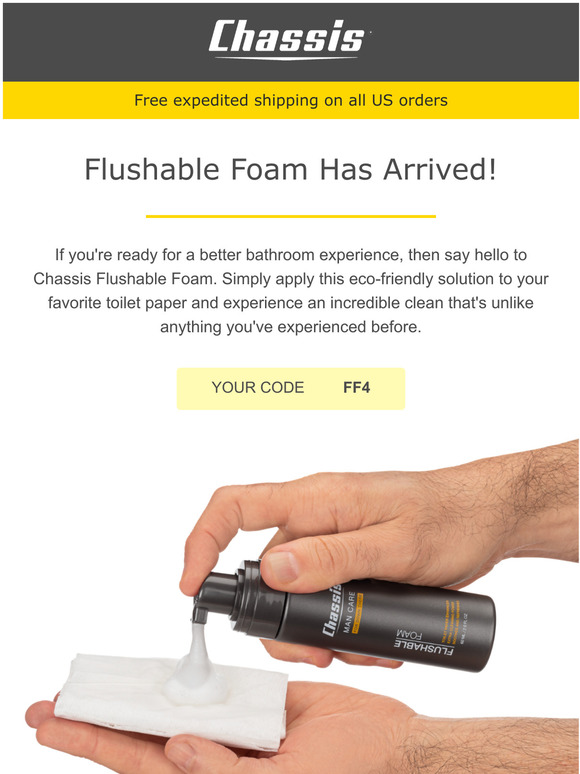 Chassis: New Chassis Flushable Foam | Milled