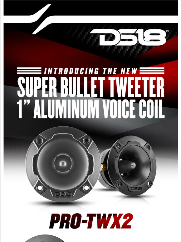DS18: Introducing The New 1" Exclusive Super Bullet Tweeter ! | Milled