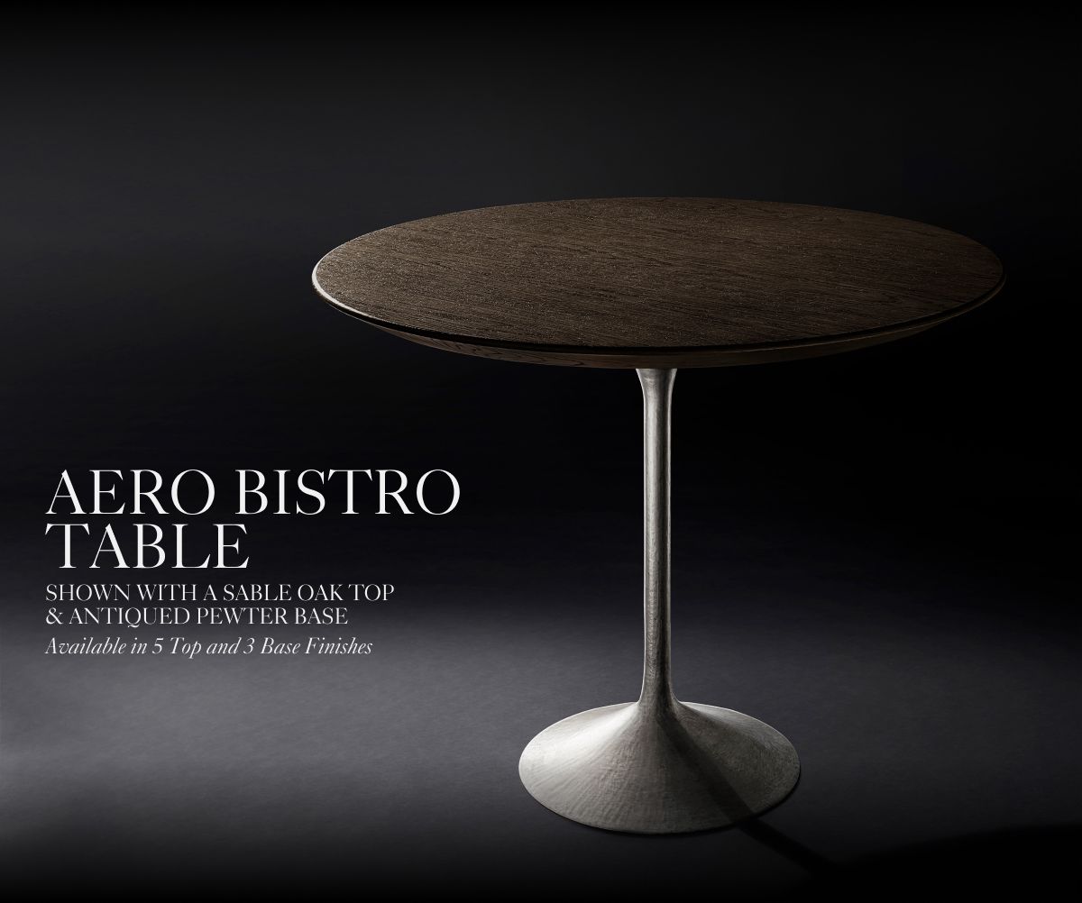 Restoration Hardware: The Aero Dining Table Collection. An Iconic Silhouette. | Milled