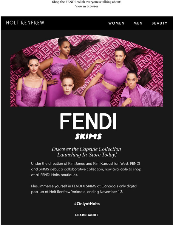Holt Renfrew: FENDI X SKIMS | Capsule Collection & Pop-Up | Milled