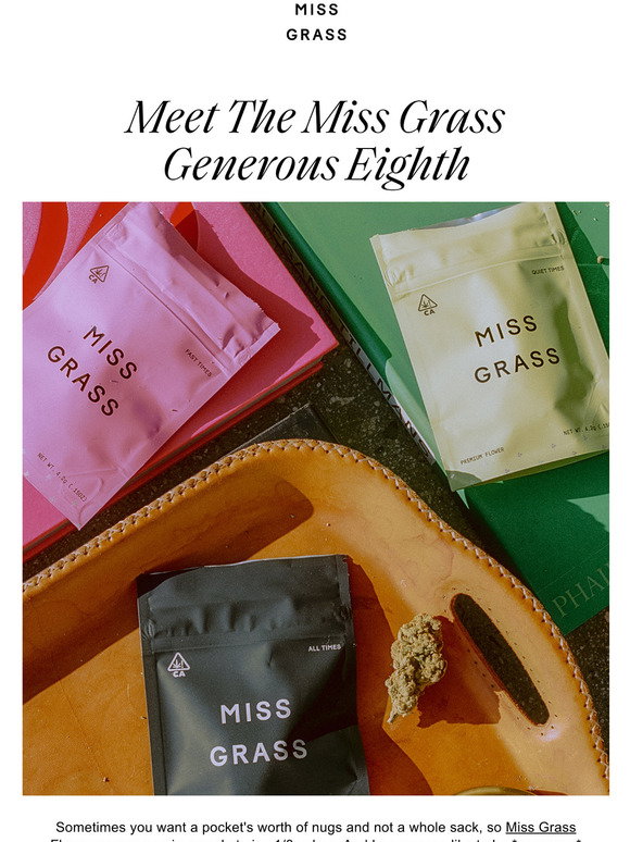 Miss Grass: our generous eighths are here | Milled