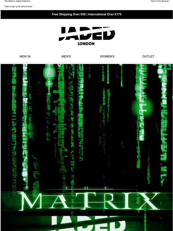 Jaded London: The Matrix x Jaded Sign up for Early access! | Milled