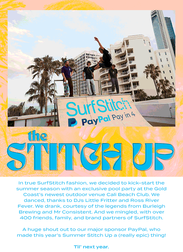 SurfStitch: Our Stitch Up party was a BANGER | Milled