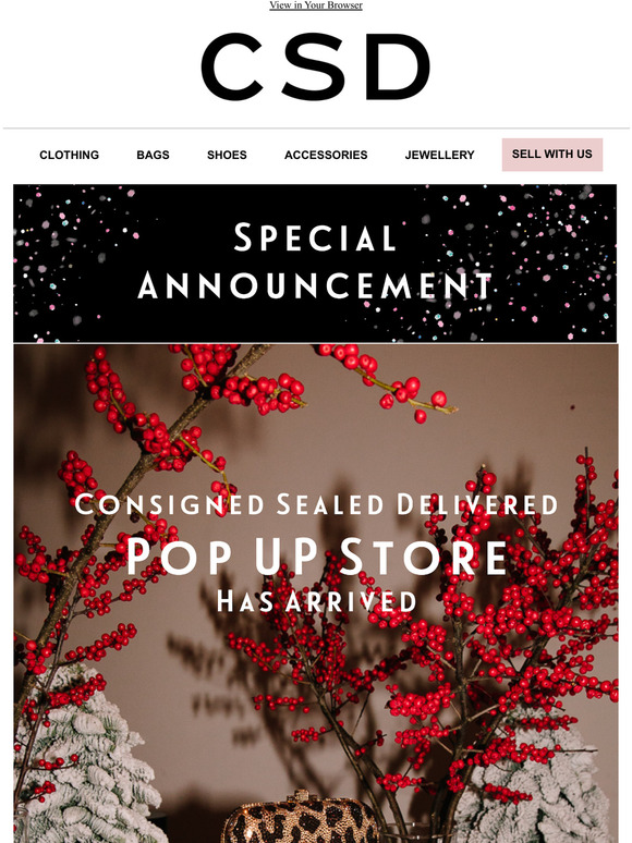 Consigned Sealed Delivered: The CSD London Pop UP Store Has Arrived ...