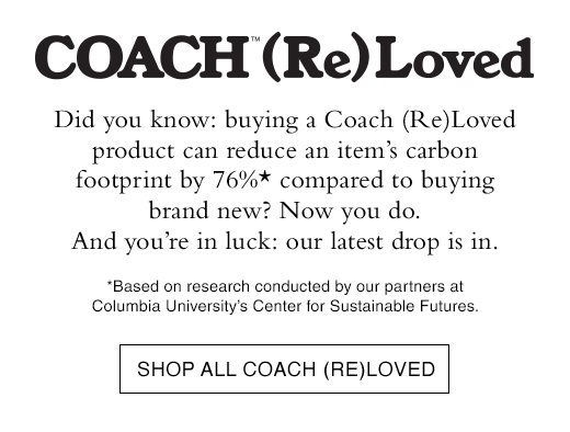 Coach: What's New? These (Re)Loved Bags. | Milled