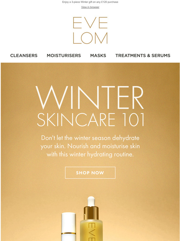 Eve Lom: Your Winter Essentials for Hydrated Skin | Milled