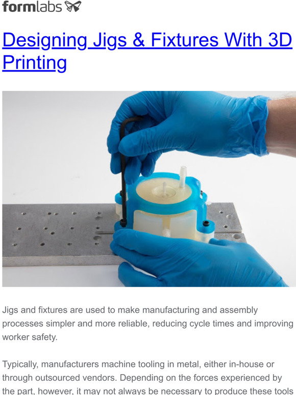 Formlabs: Designing Jigs & Fixtures With 3D Printing | Milled