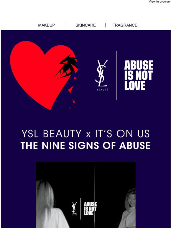 YSL Beauty: YSL Beauty x It's On Us: Understanding the Nine Signs of ...