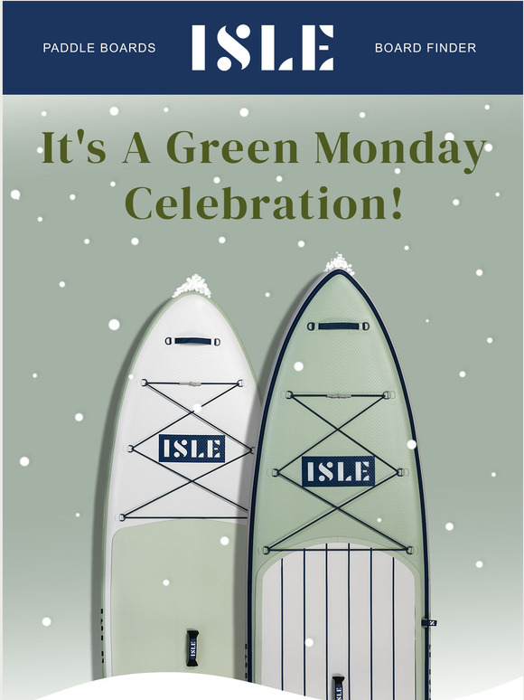 ISLE: Green Monday Savings Inside! | Milled