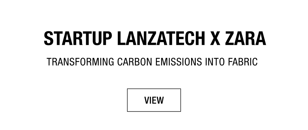 Zara: Join Life Innovation | STARTUP LANZATECH X ZARA | Milled