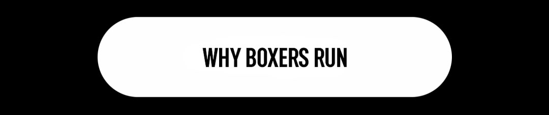 BOXRAW: Why Do Boxers Run? | Milled