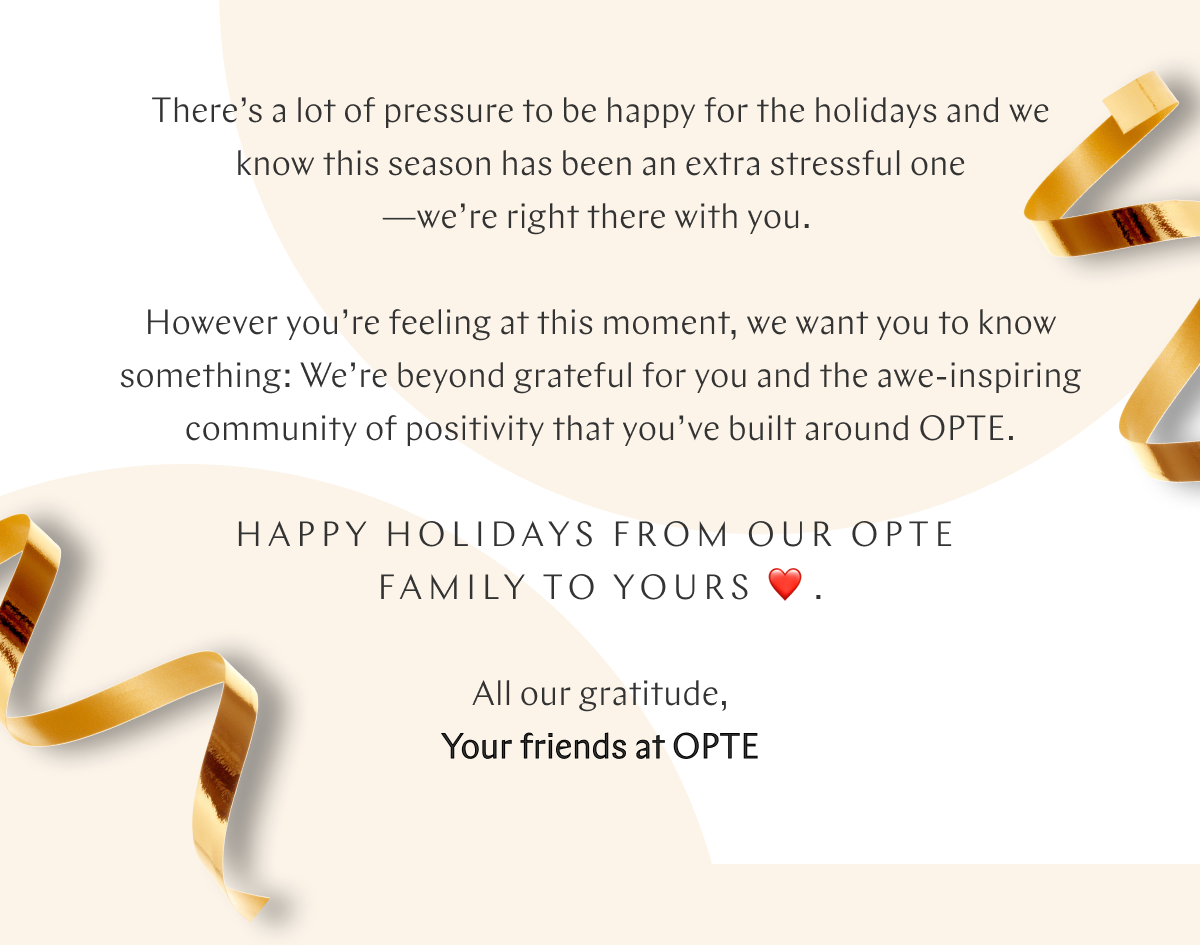 OPTE Skin: A letter to our awe-inspiring OPTEmists | Milled