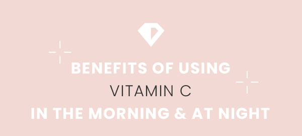 Timeless Skin Care: Benefits of using Vitamin C in the AM and PM | Milled