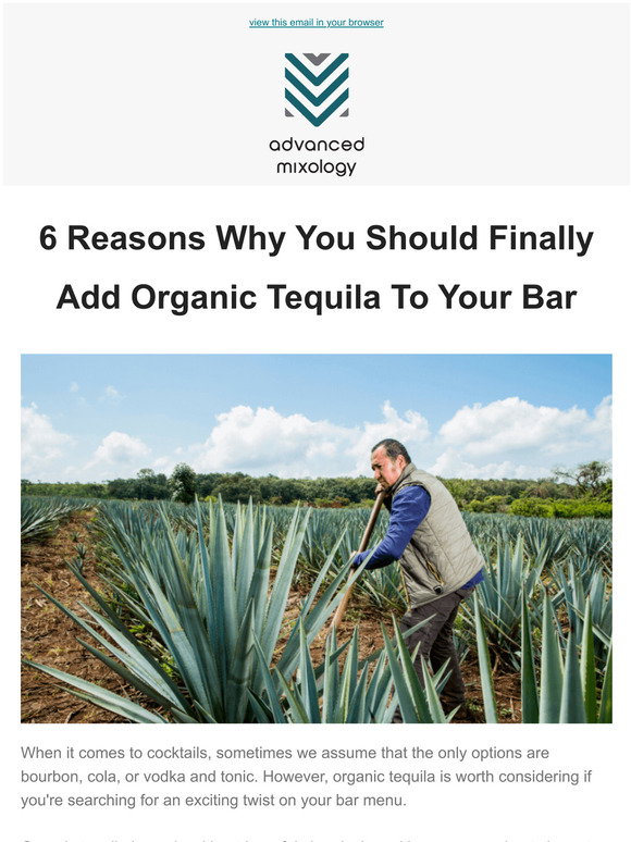Advanced Mixology: 6 Reasons Why You Should Finally Add Organic Tequila ...