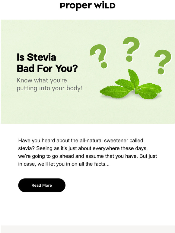 Proper Wild: Is Stevia Bad For You? | Milled