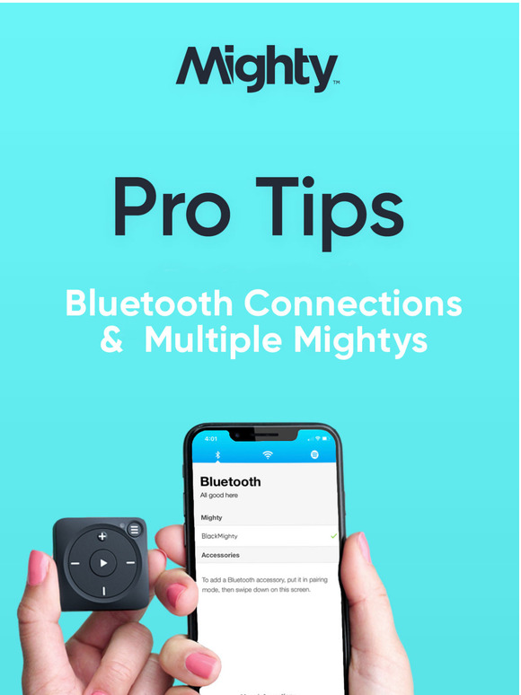 Mighty: Pro Tips: Bluetooth Connections & Using More Than One Mighty ...