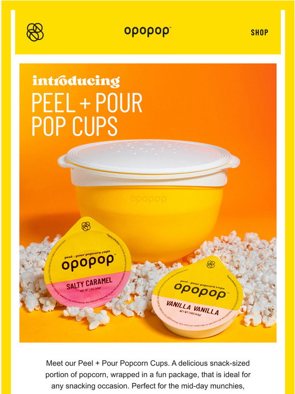 Opopop: Introducing Peel + Pour Popcorn Cups | Milled