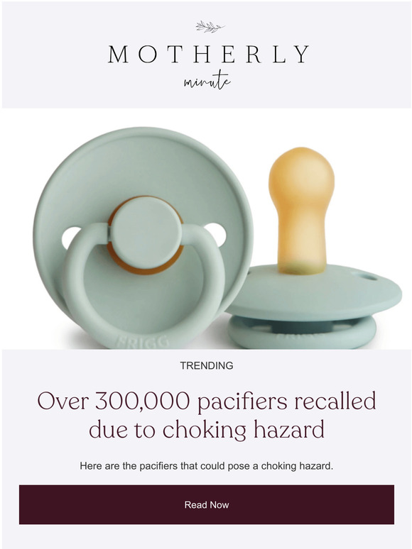 Motherly: Over 300,000 pacifiers recalled due to choking hazard | Milled