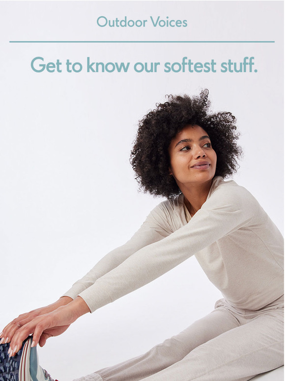 Outdoor Voices: Big softie. | Milled