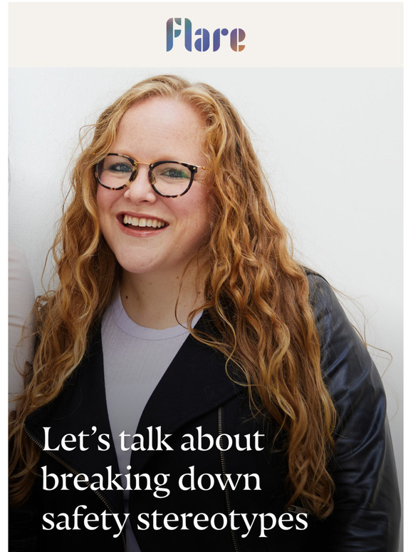 Flare: Here's how we're breaking down outdated stereotypes about safety ...