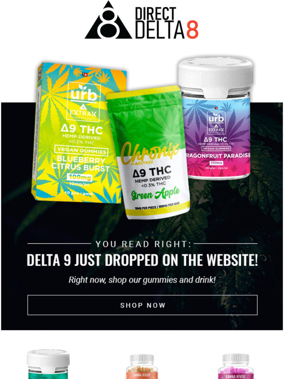 Direct Delta 8: Hey , don't miss out! Delta 9 is here! | Milled