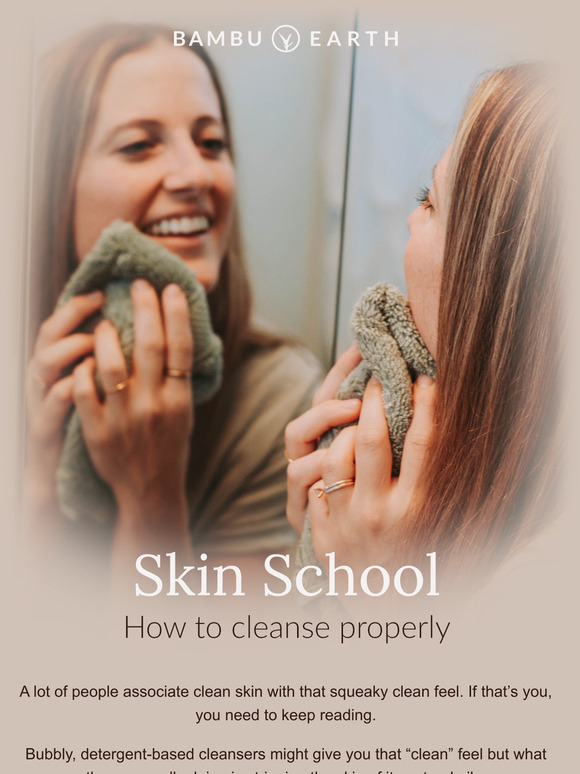 Bambu Earth: Skin School: How to cleanse properly | Milled