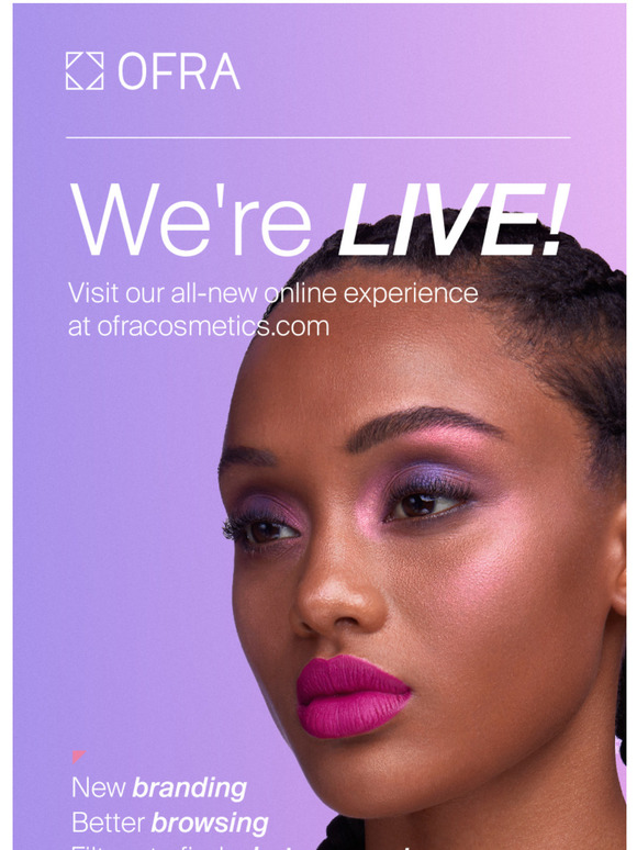 OFRA Cosmetics: The new us | Milled